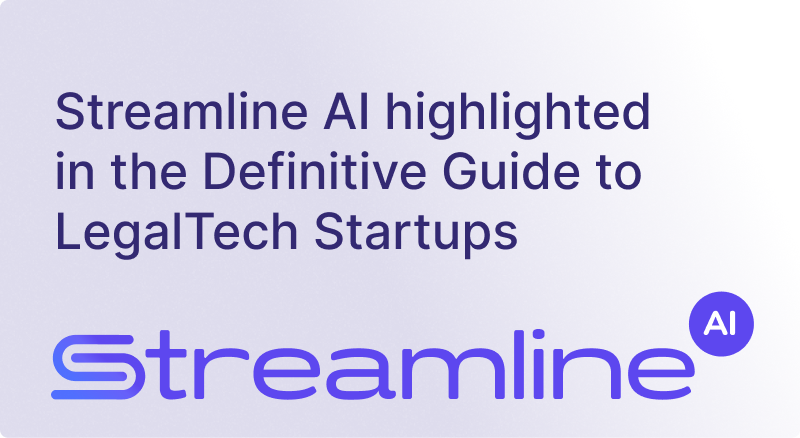 Definitive Guide to LegalTech Startups Features Streamline AI