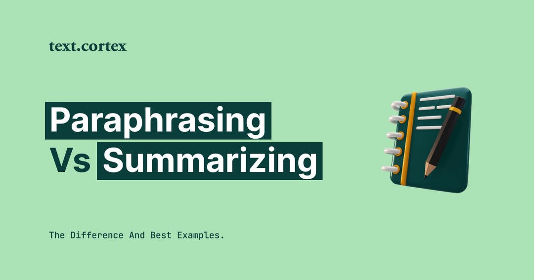 Paraphrasing Vs. Summarizing: The Difference And Best Examples Paraphrasing Vs. Summarizing: The Difference And Best Examples