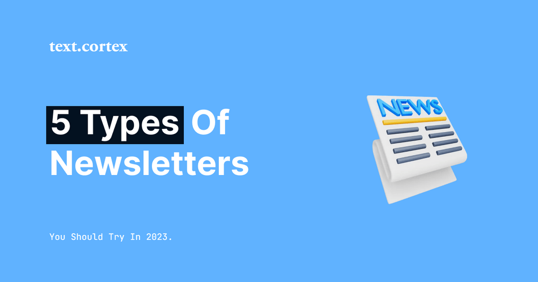 5 Types of Newsletters You Should Try in 2024