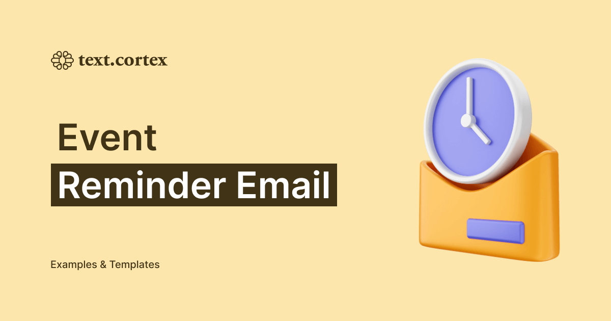 6 Ejemplos de correos electrónicos recordatorios de eventos & Templates
