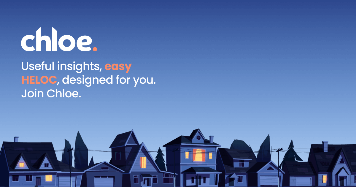 Chloe HELOC Credit Card | A Home Equity Backed Credit Card