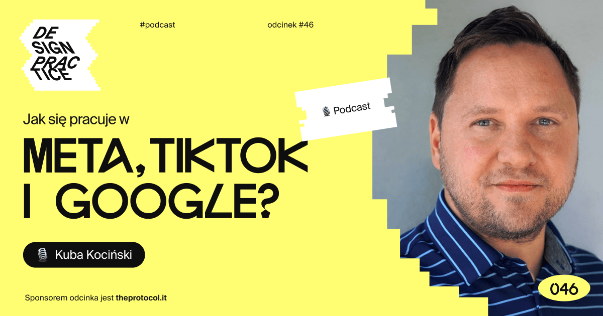 Jak się pracuje w Meta, Tik Tok i Google? | Kuba Kociński | Design ...