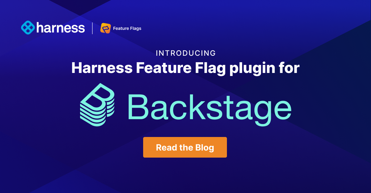 Announcing the Harness Feature Flags Backstage Plugin: The Developer ...