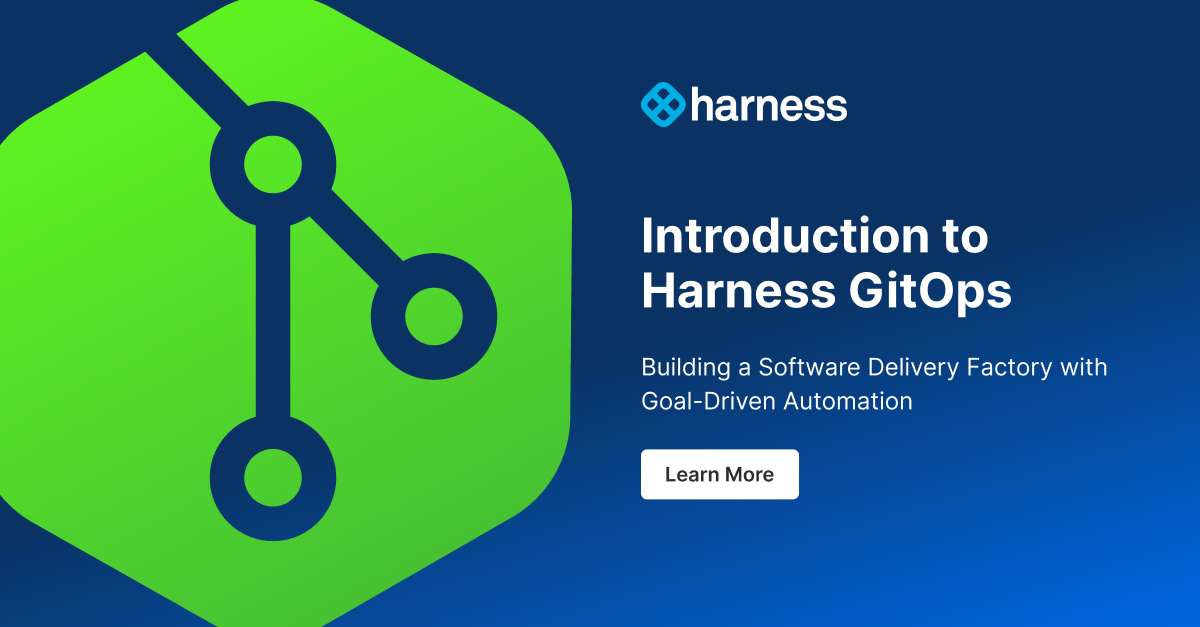 Introduction to Harness GitOps™ | Harness