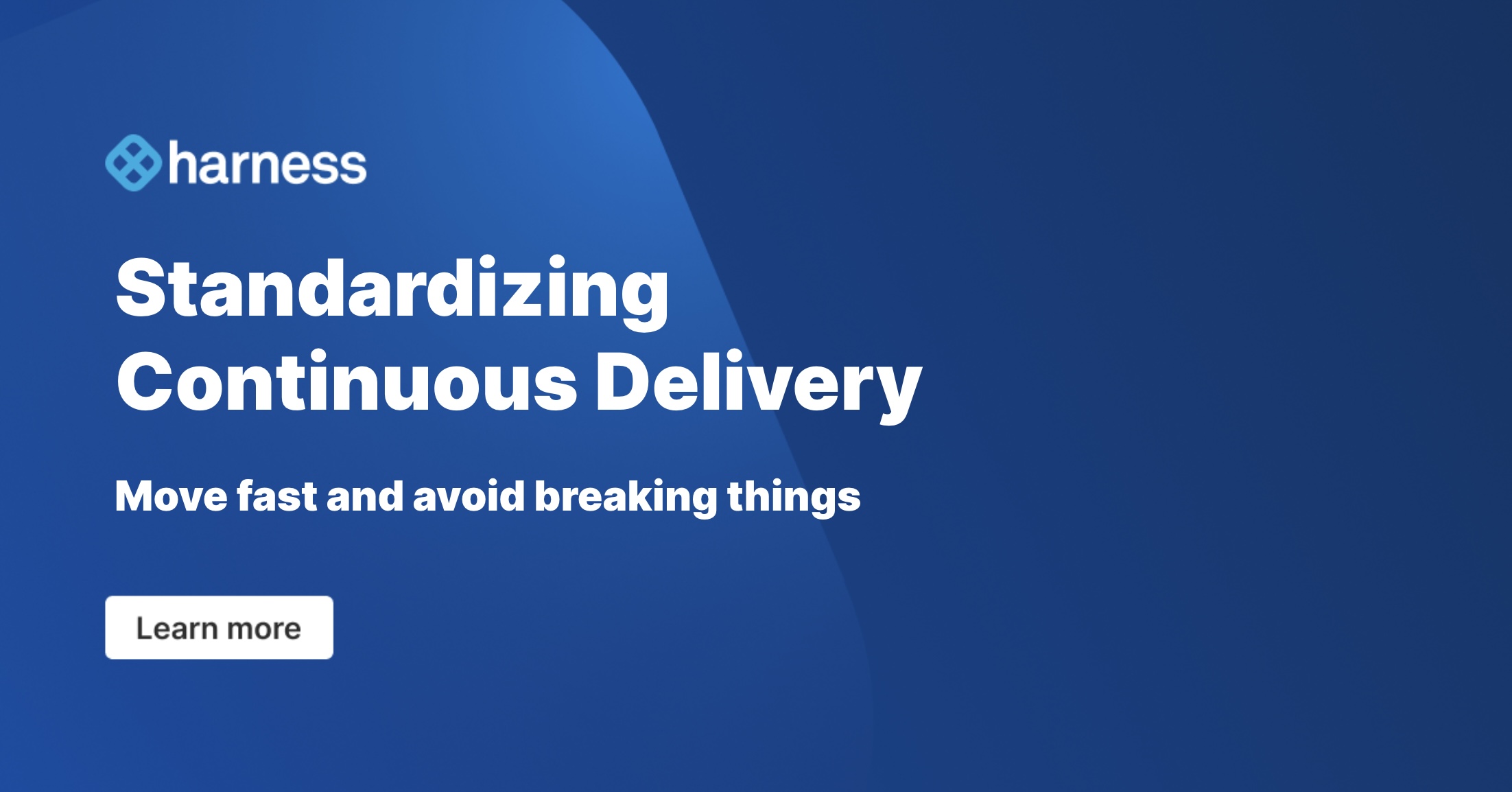 Standardizing Continuous Delivery | Harness