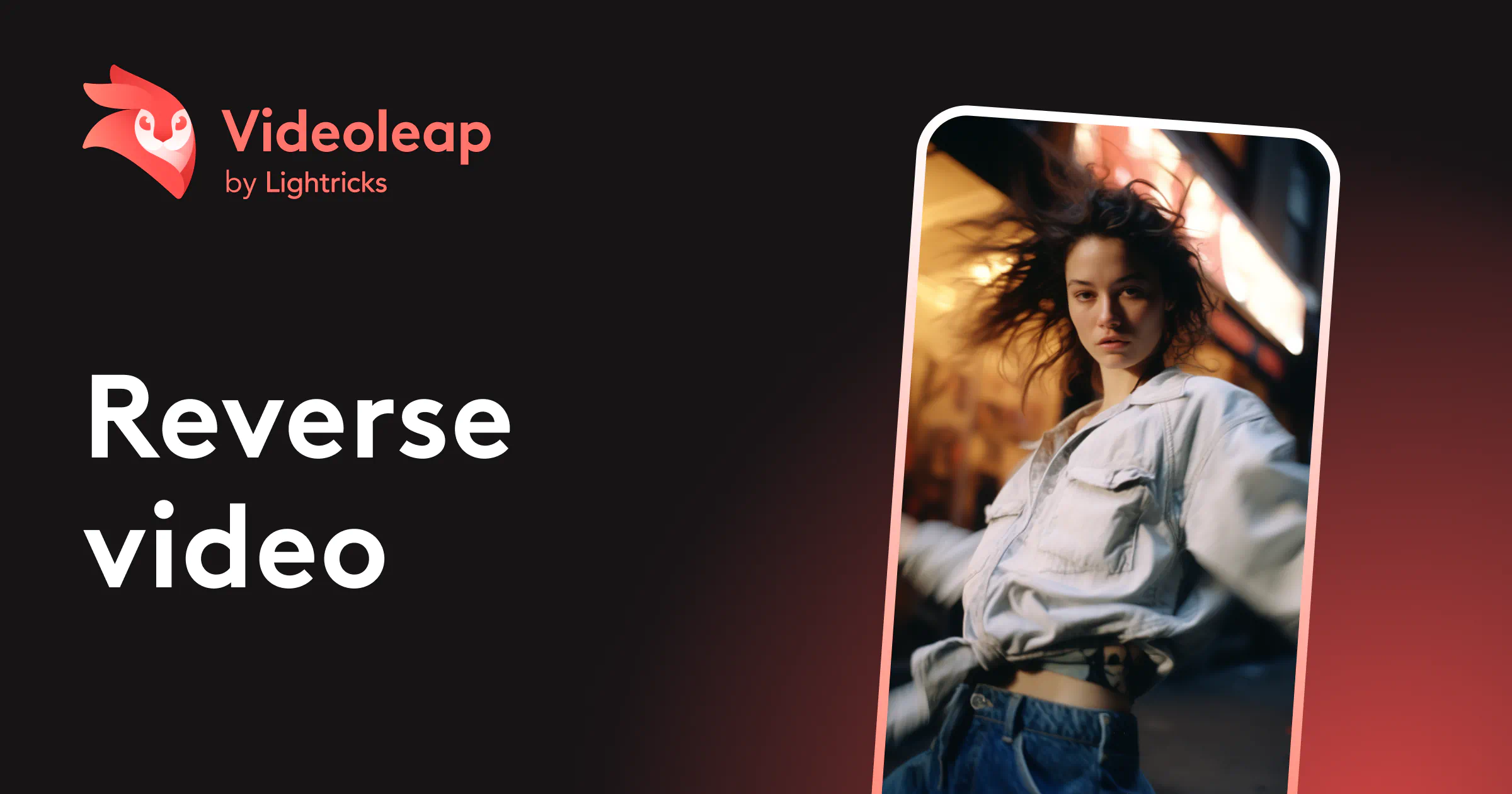 Reverse Video: Easy Video Reverser App | Videoleap