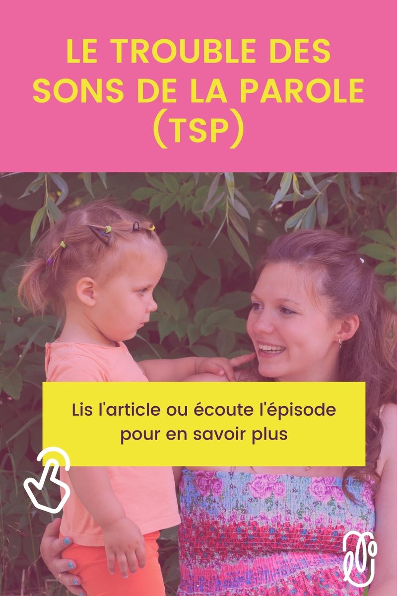 Trouble développemental des sons de la parole | TDSP