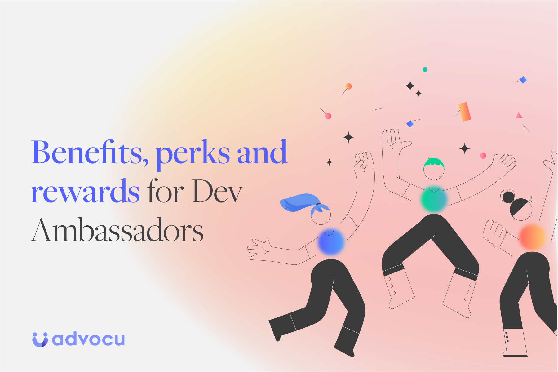 10 ideas for meaningful benefits and perks for Developer Ambassador program - Advocu