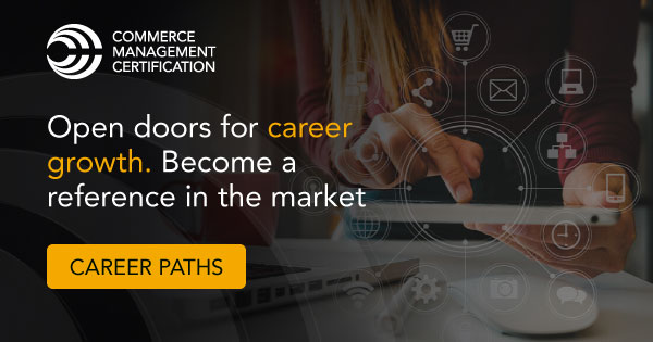 Ecommerce Career Paths for CMX Titleholders | Commerce Management ...