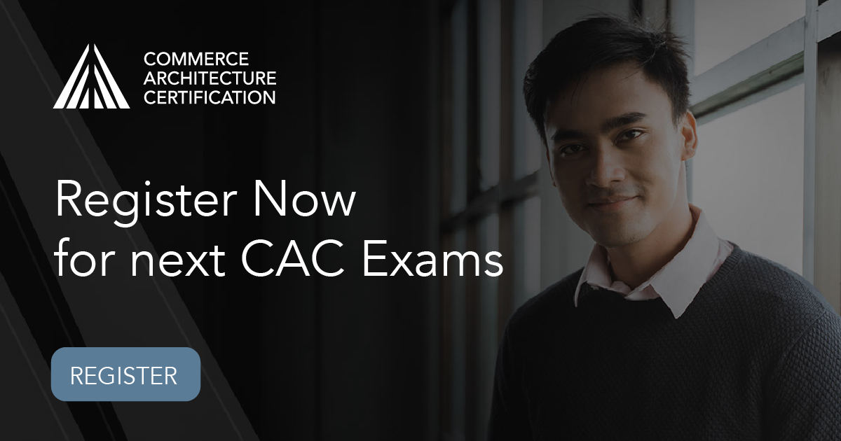 Register Now for the Commerce Architecture Certification