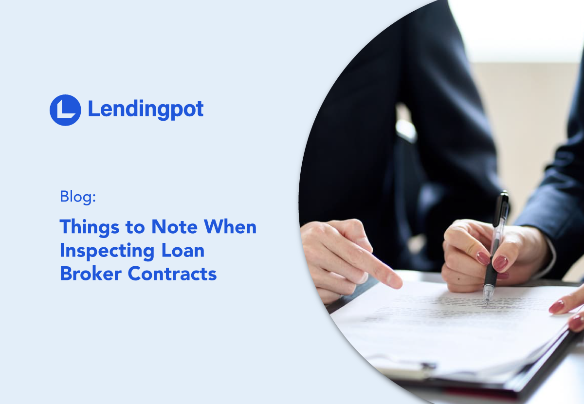 Things to Note When Inspecting a Loan Broker Contract | Lendingpot