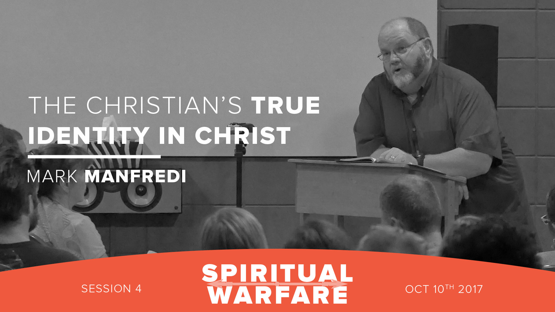 Session 4: The Christian’s True Identity in Christ - School of the ...