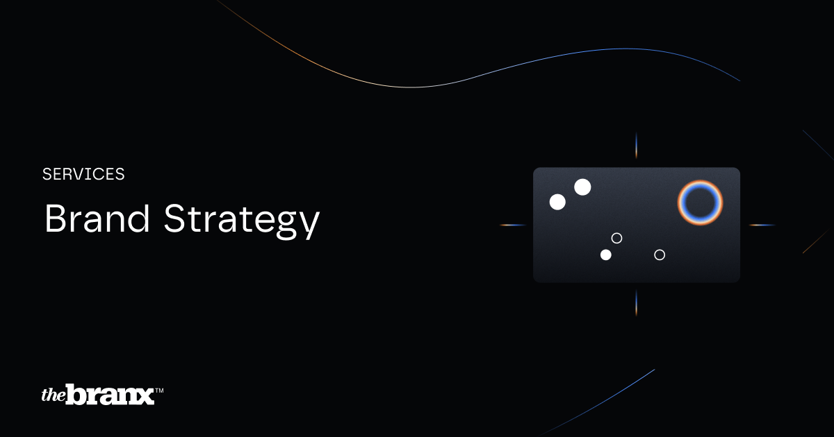 Brand strategy for tech startups - The Branx™