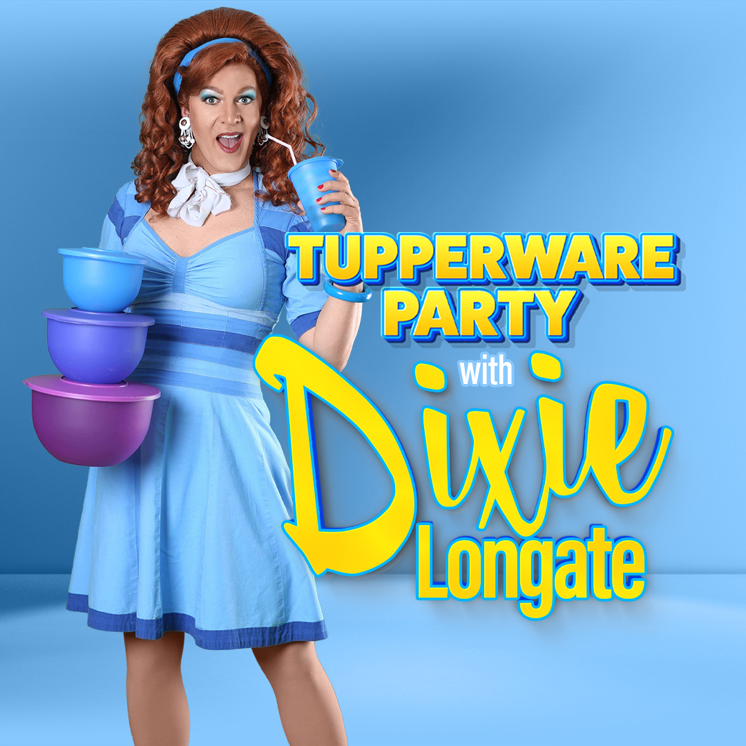 A Tupperware Party with Dixie Longate