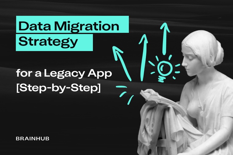 Data Migration Strategy for a Legacy App: Step-by-Step Guide