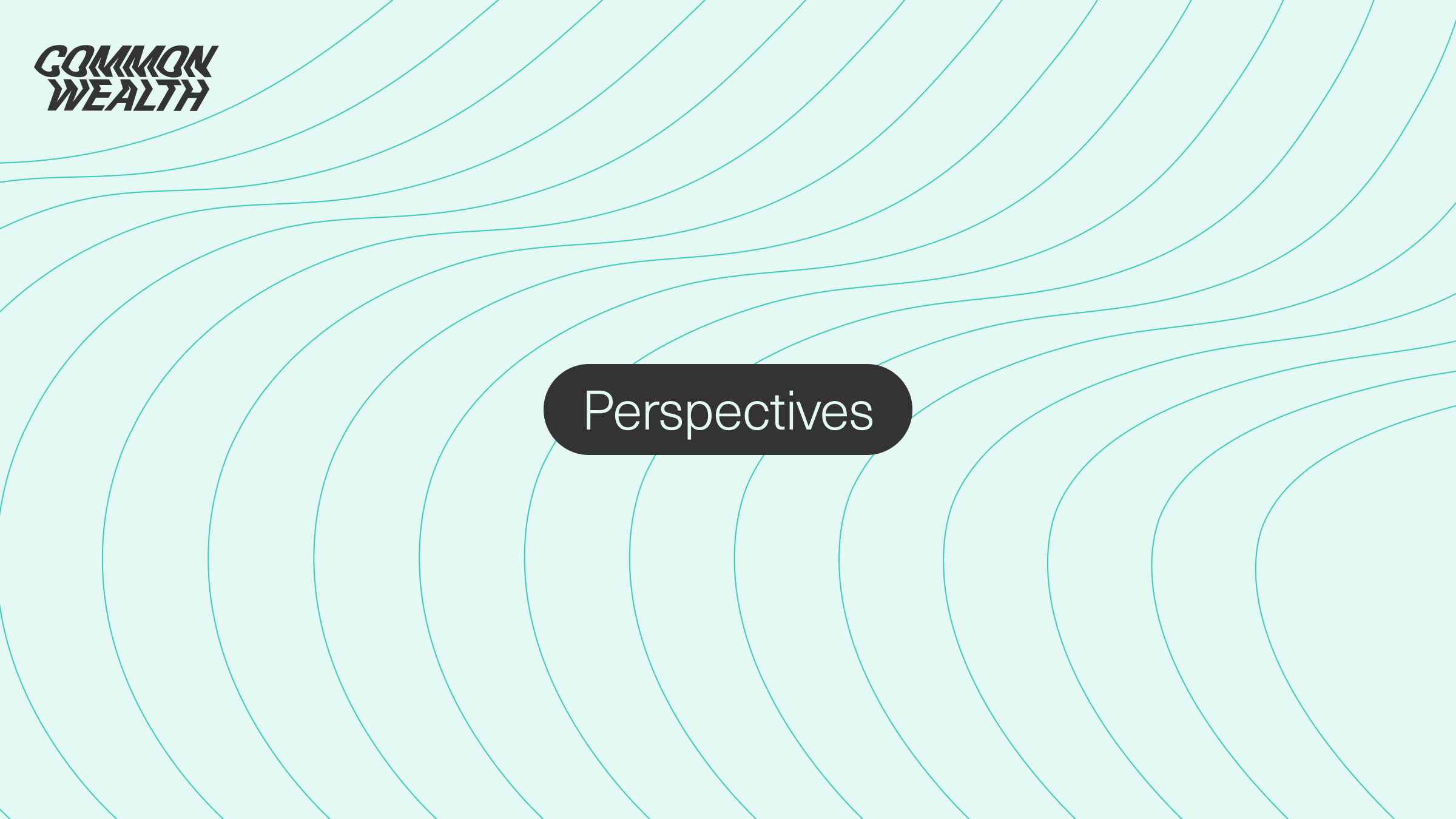 Perspectives | Common Wealth