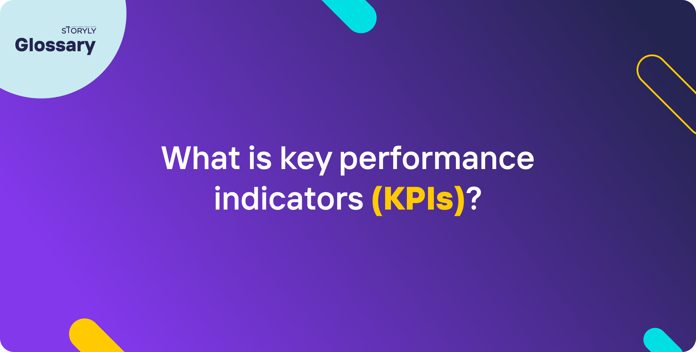 What is key performance indicator (KPI)? - Storyly