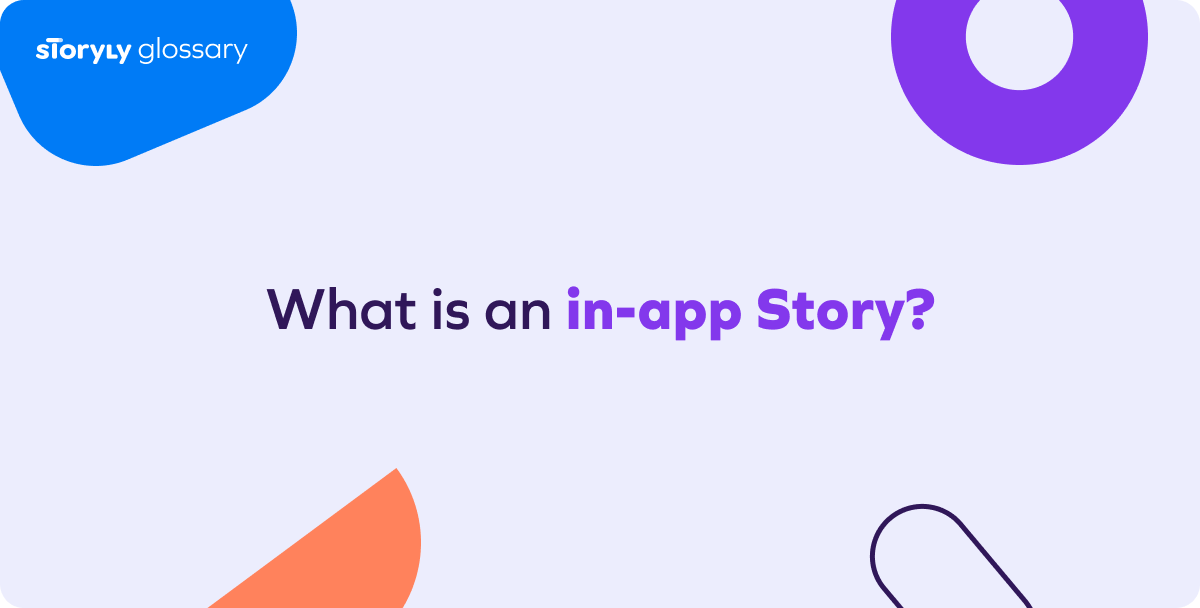 What is in-app Story? - Storyly