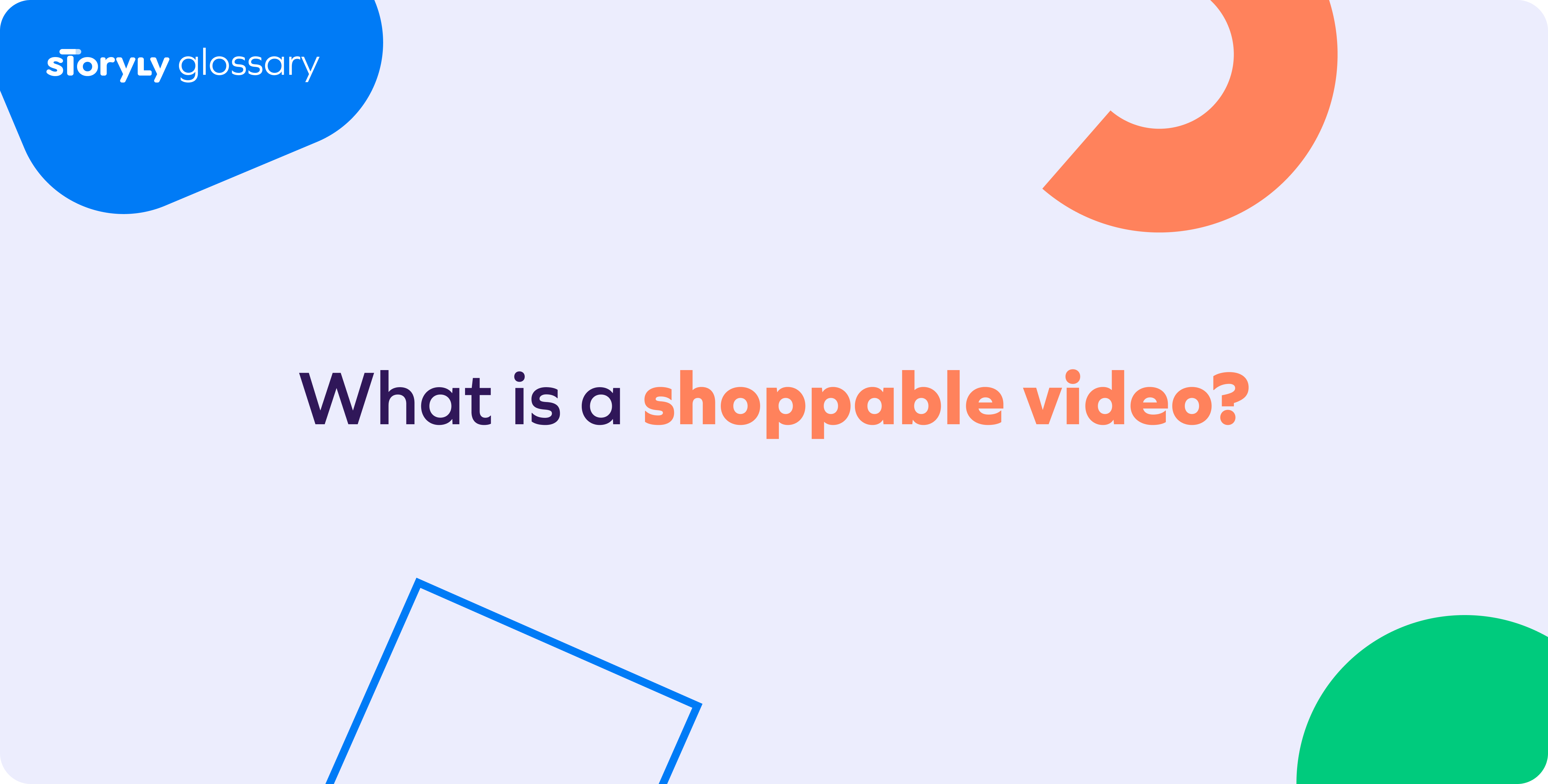 What is a shoppable video? - Storyly