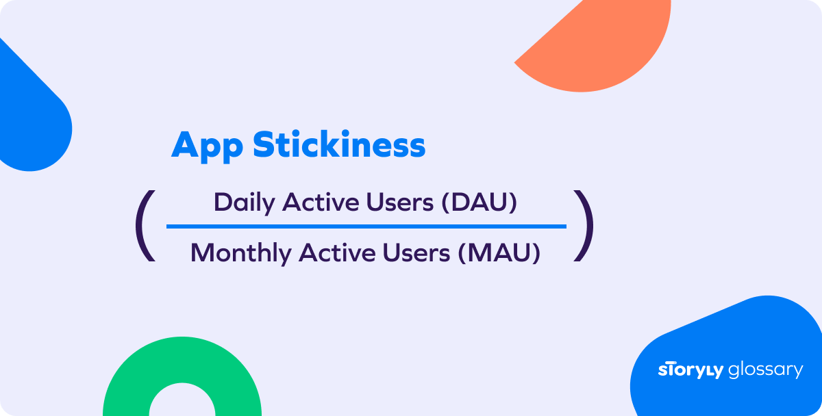 What is app stickiness? - Storyly