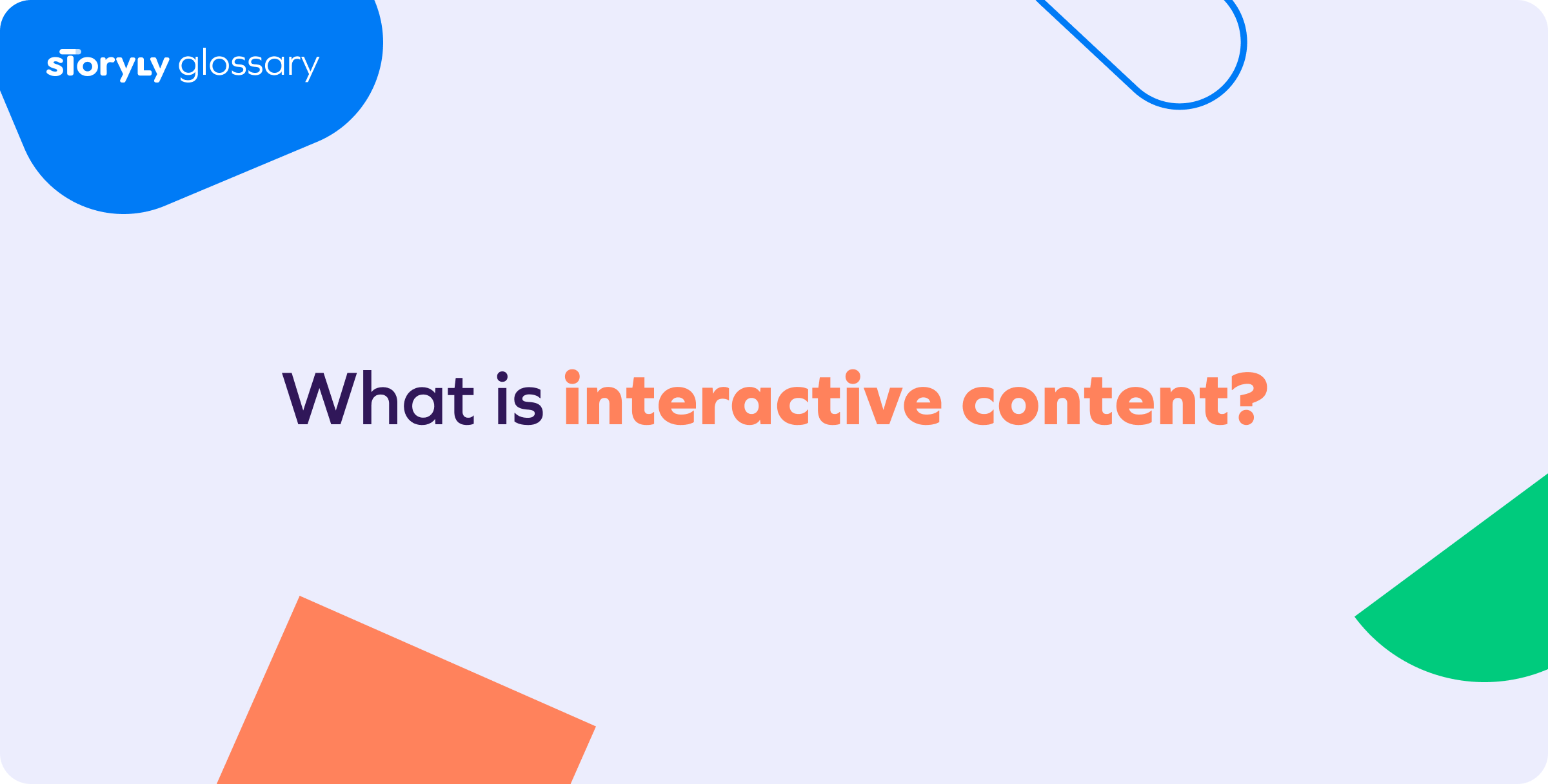 What is Interactive Content? How to Use Interactive Content? - Storyly