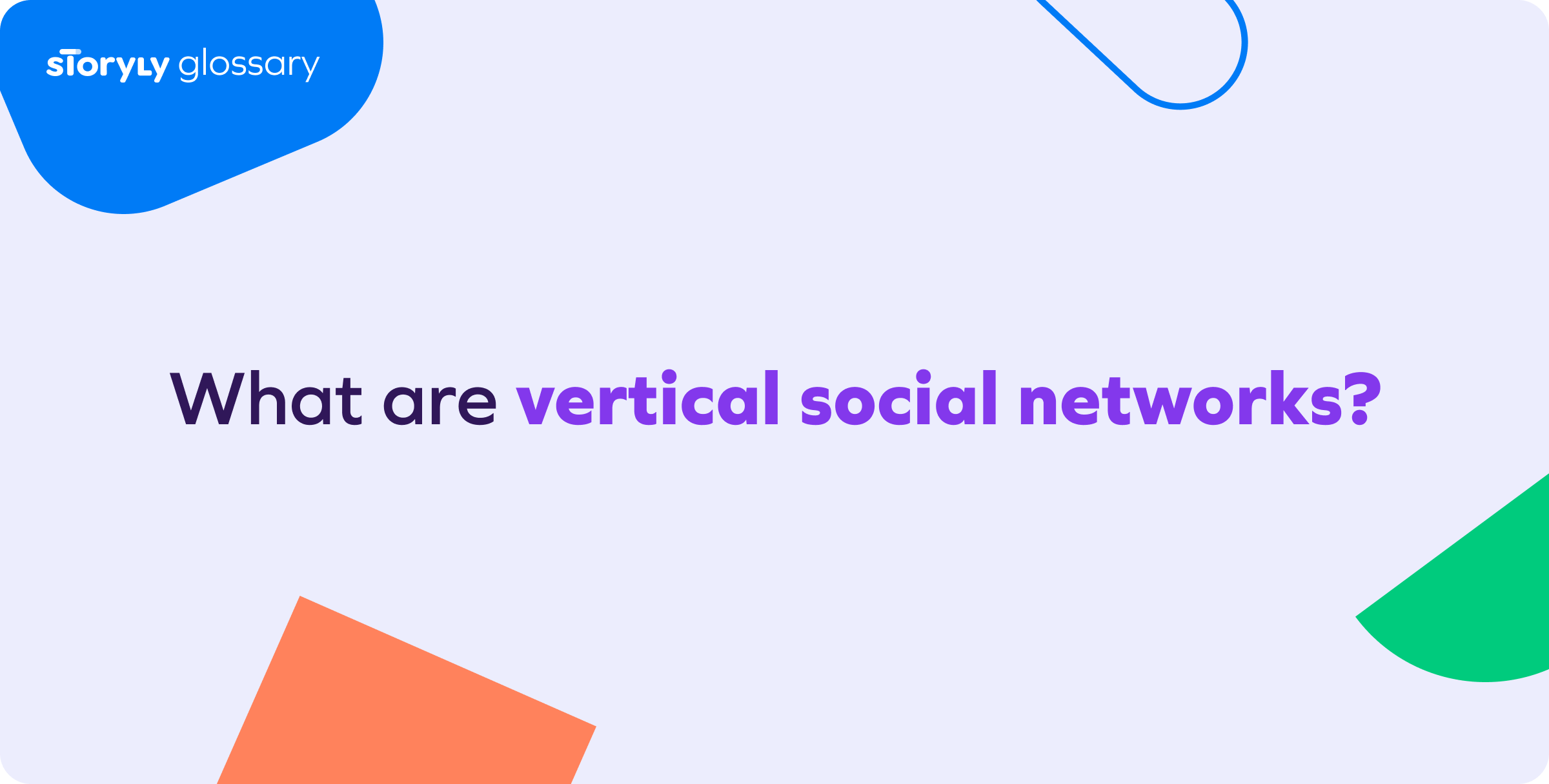 What Are Vertical Social Networks - Storyly