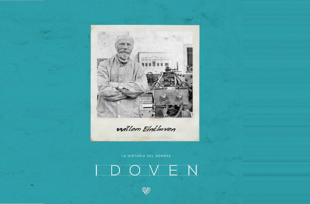 Hace 117 años que nació IDOVEN gracias a Willem Einthoven