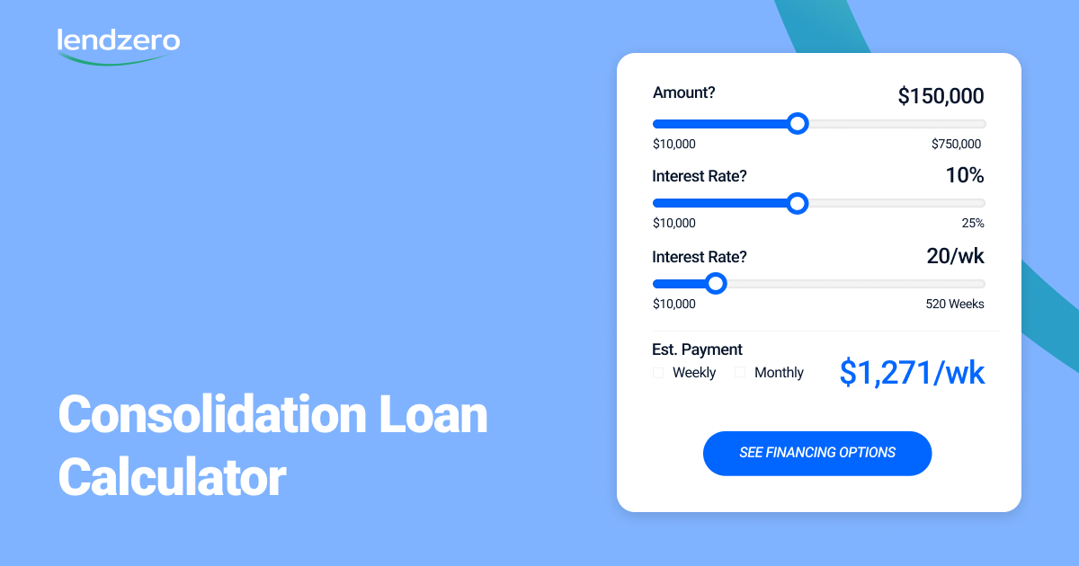 Lendzero | Consolidation Loan Calculator