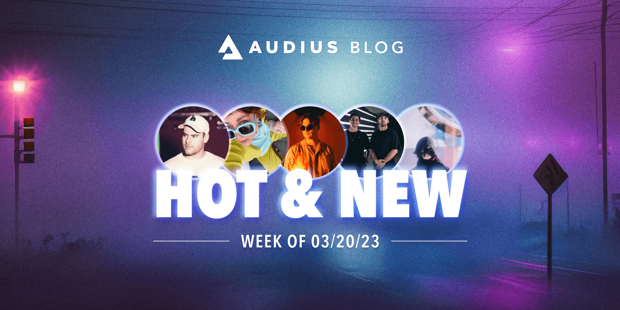Hot & New, Week of 03/20/23 | Audius Blog