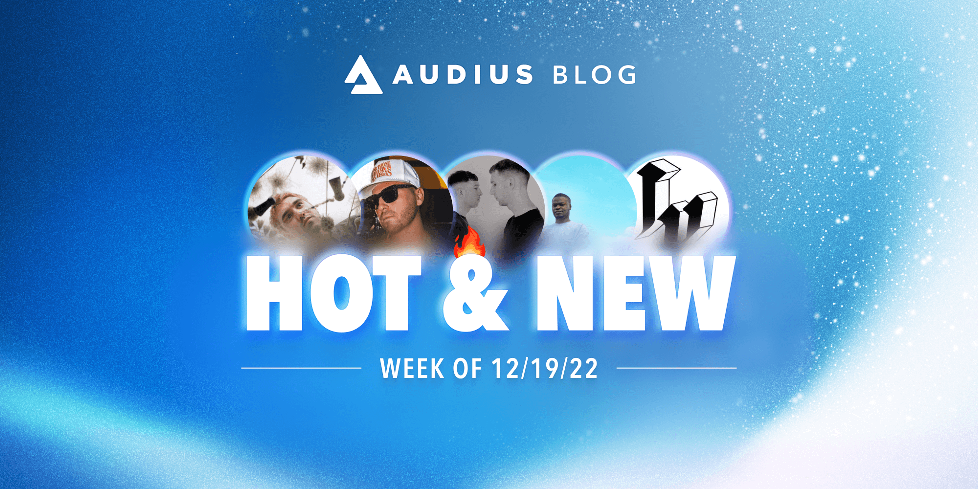Hot & New, Week of 12/19/22 | Audius Blog