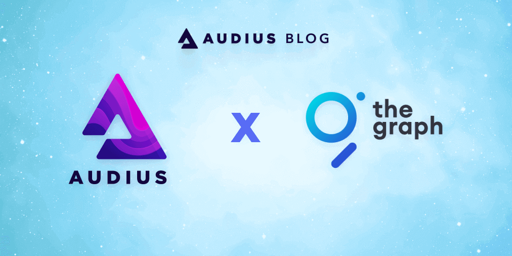 Audius & The Graph Mainnet Launch Partner | Audius Blog
