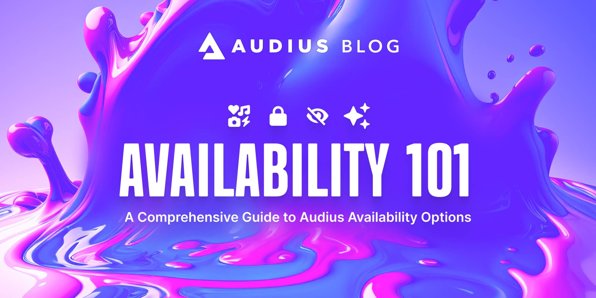 Availability 101: A Comprehensive Guide to Audius Availability Options | Audius Blog