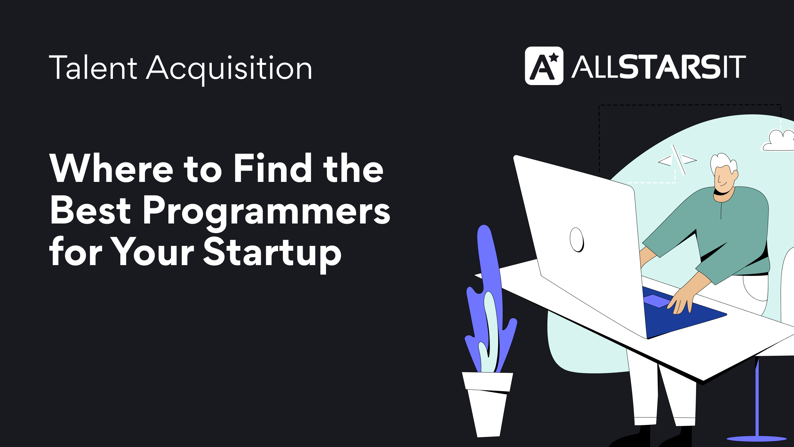 Find Programmers for a Startup