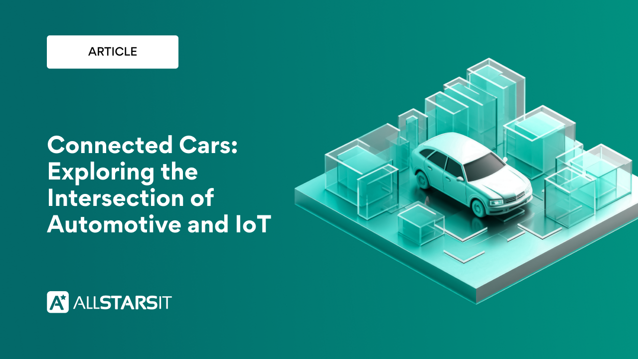 Connected Cars: Exploring the Intersection of Automotive and IoT