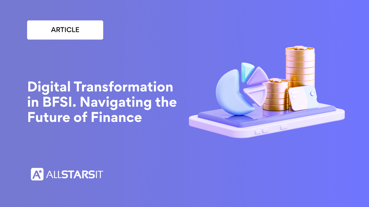 Digital Transformation in BFSI. Navigating the Future of Finance