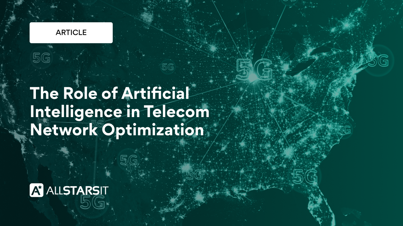 The Role of Artificial Intelligence in Telecom Network Optimization