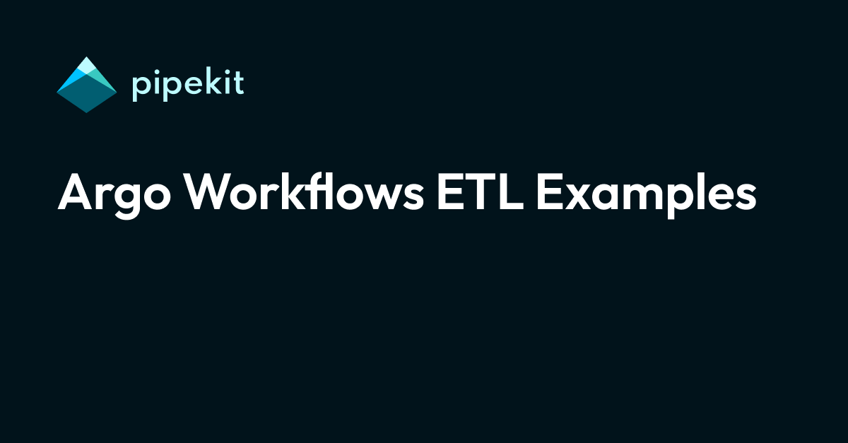 Argo Workflows ETL Examples