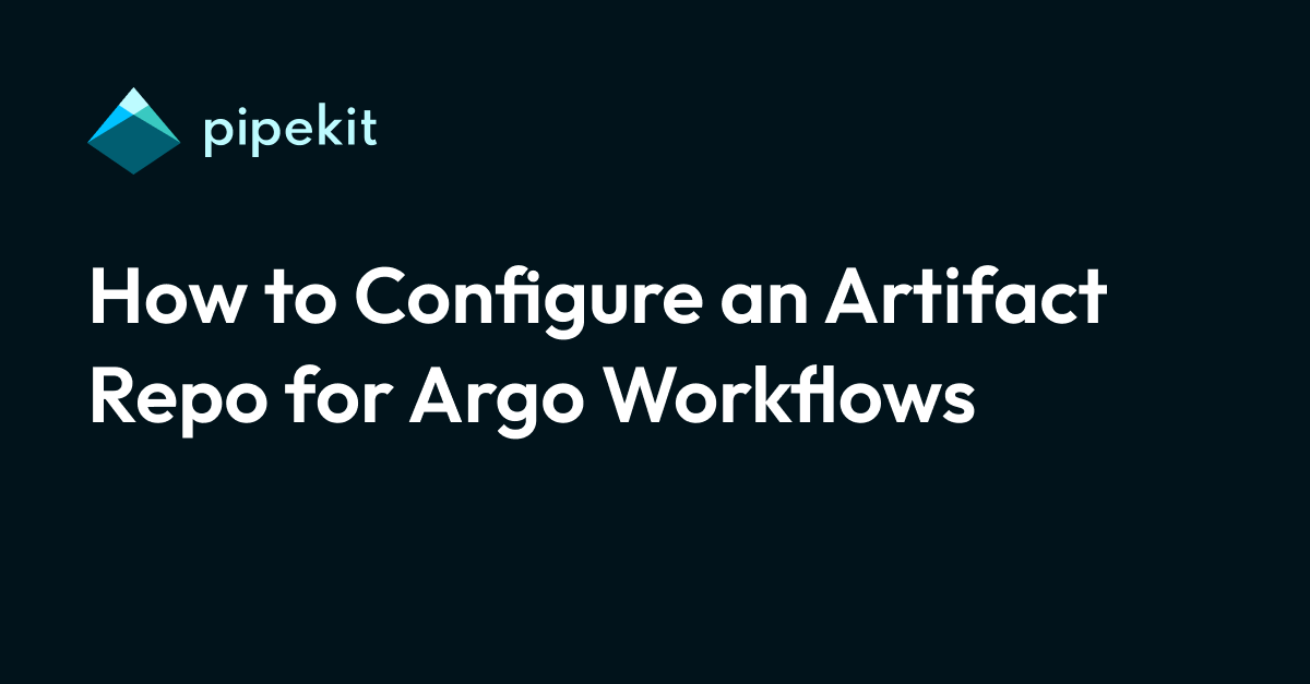 How to Configure an Artifact Repo for Argo Workflows