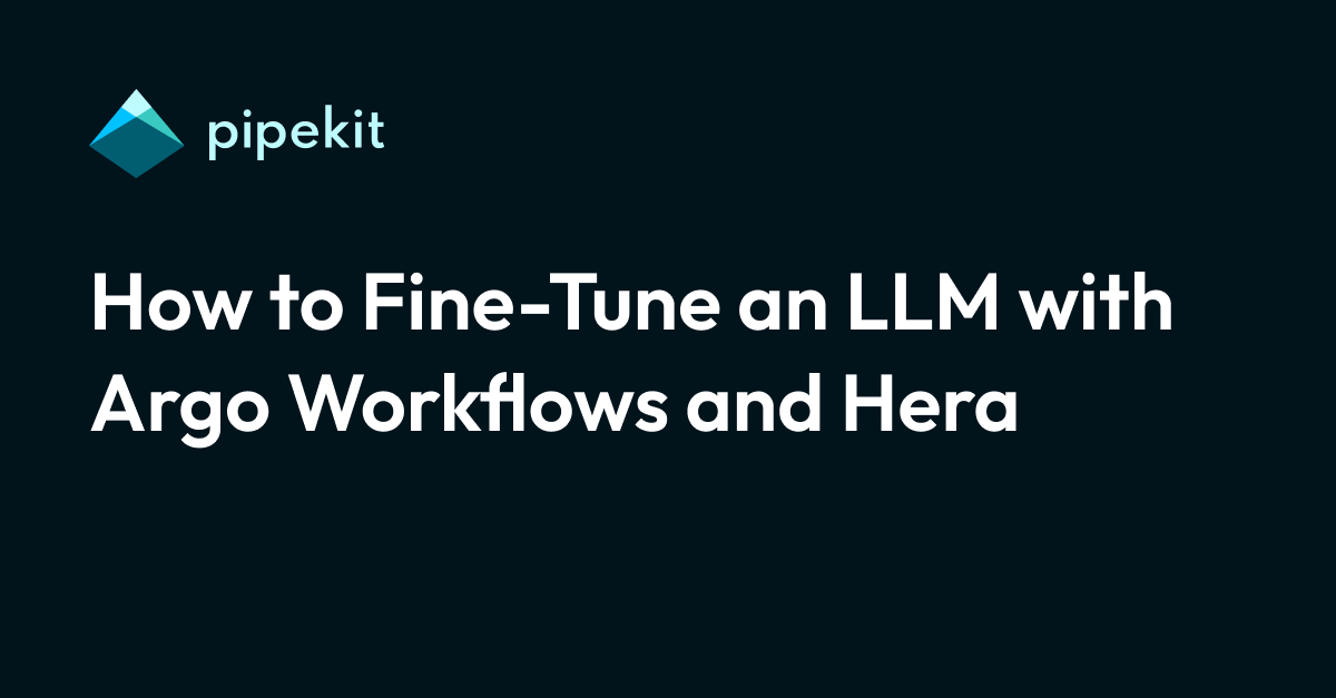 How to Fine-Tune an LLM with Argo Workflows and Hera