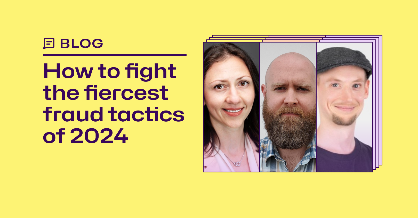 3 Strategies to Fight the Fiercest Fraud Tactics of 2024 | Inscribe