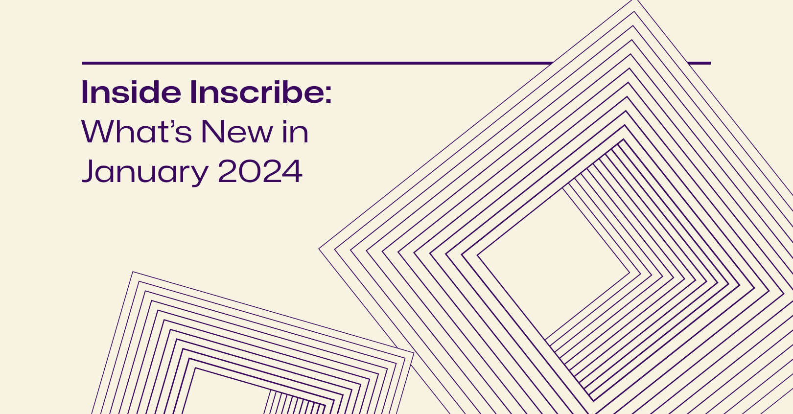 What's New in January 2024 | Inscribe