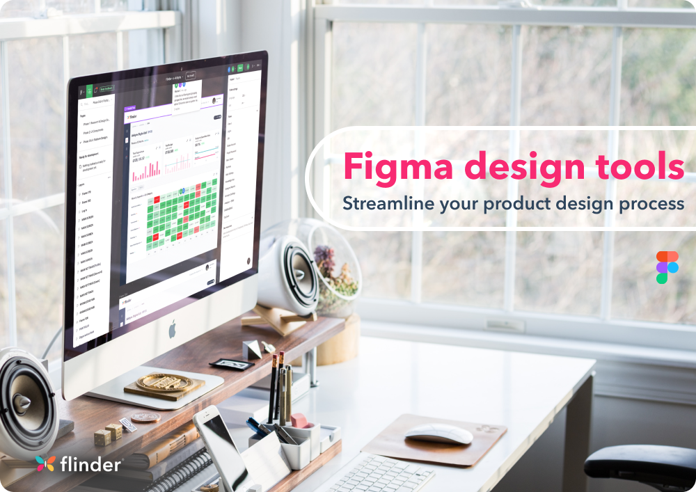 Figma design tools: Streamline your product design process | flinder ...