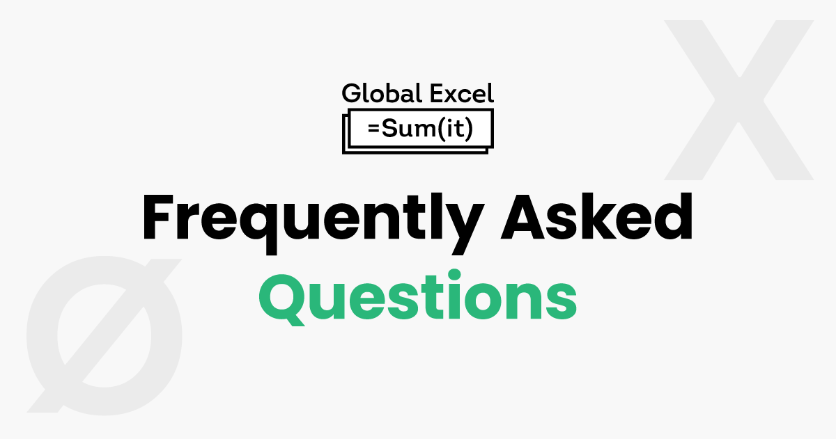 FAQs | Global Excel Summit | Microsoft Excel Conference