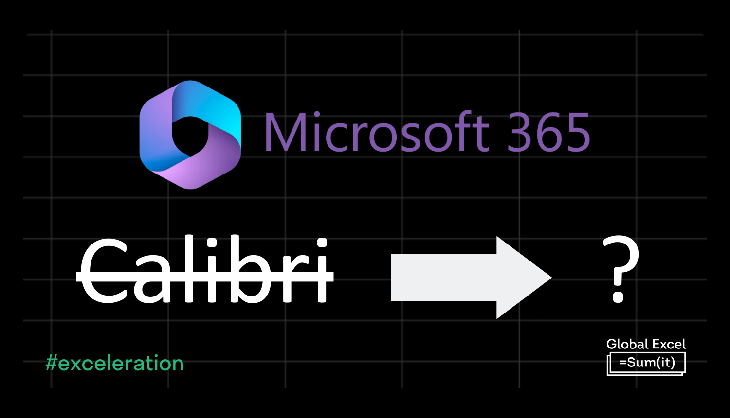 Microsoft 365 finally gets new default font | Global Excel Summit ...