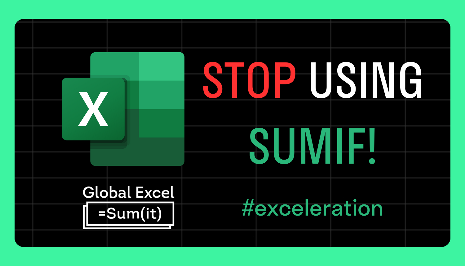 Why you should stop using SUMIF | Global Excel Summit | Microsoft Excel ...