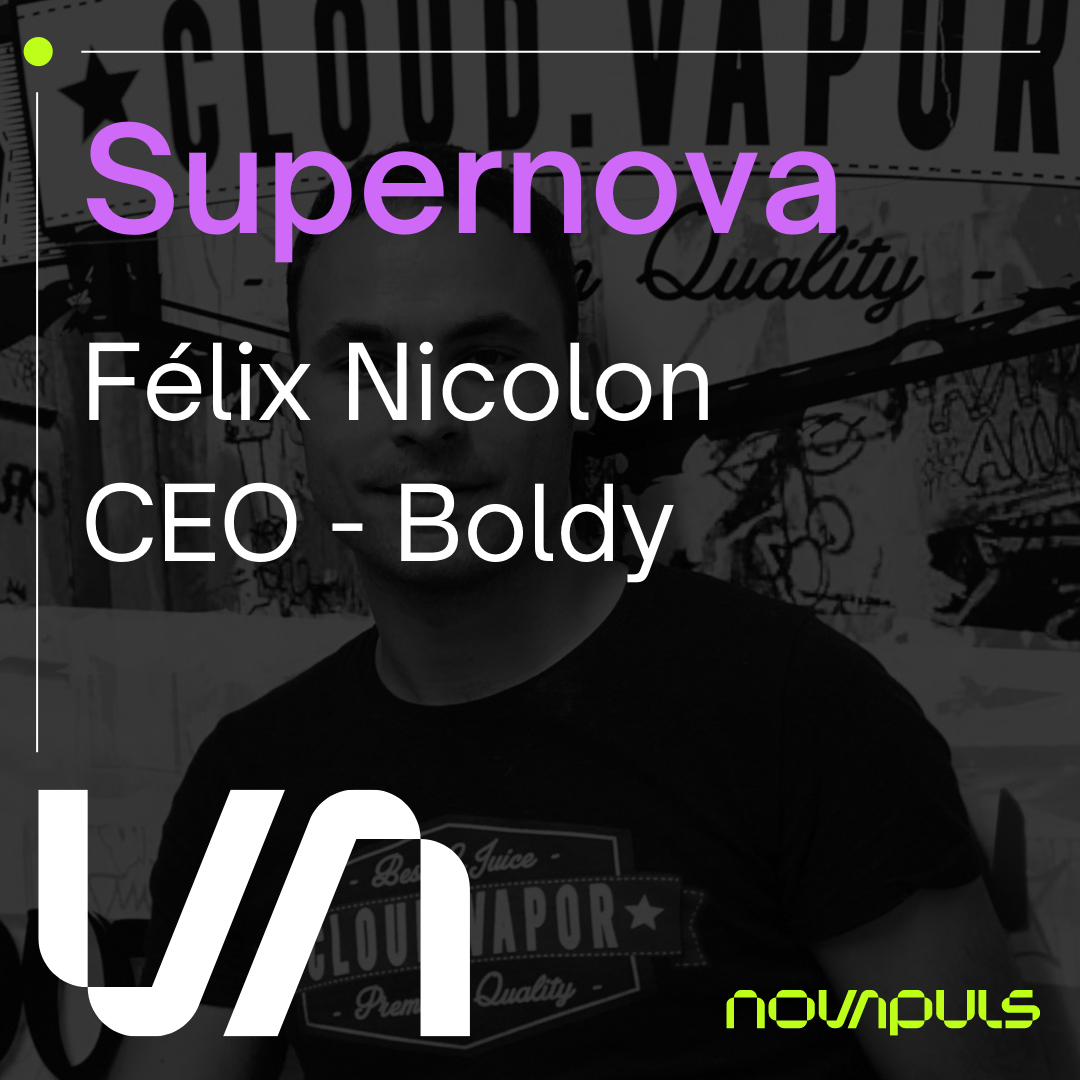 Podcast Supernova avec Félix Nicolon fondateur de Boldy | Novapuls