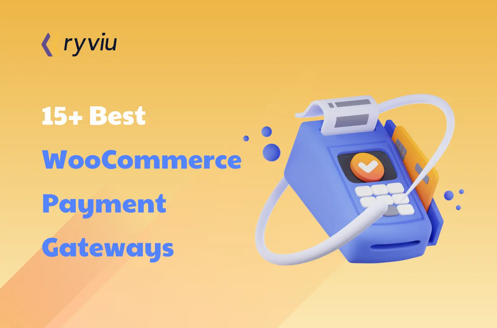 15+ Best WooCommerce Payment Gateways for WordPress in 2024