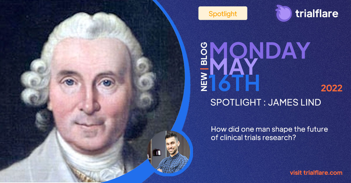 Trialflare Blog - Spotlight : James Lind