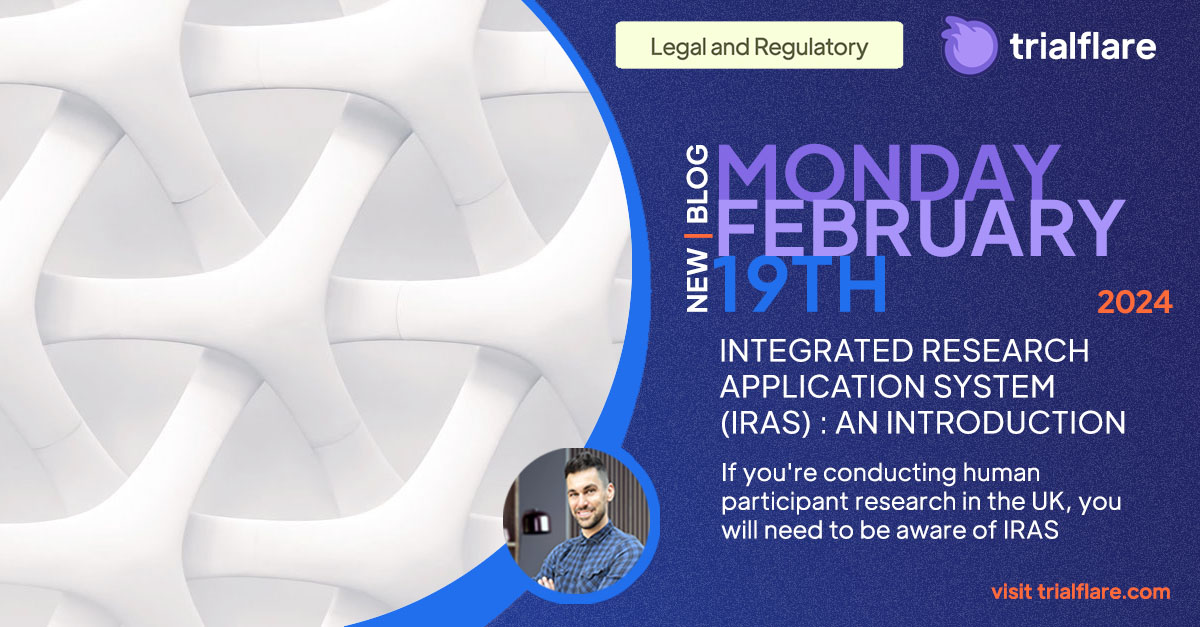 Trialflare Blog - Integrated Research Application System (IRAS) : An ...