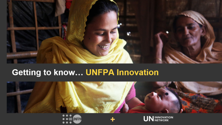 UNIN | Innovation Library | Getting to Know... UNFPA Innovation